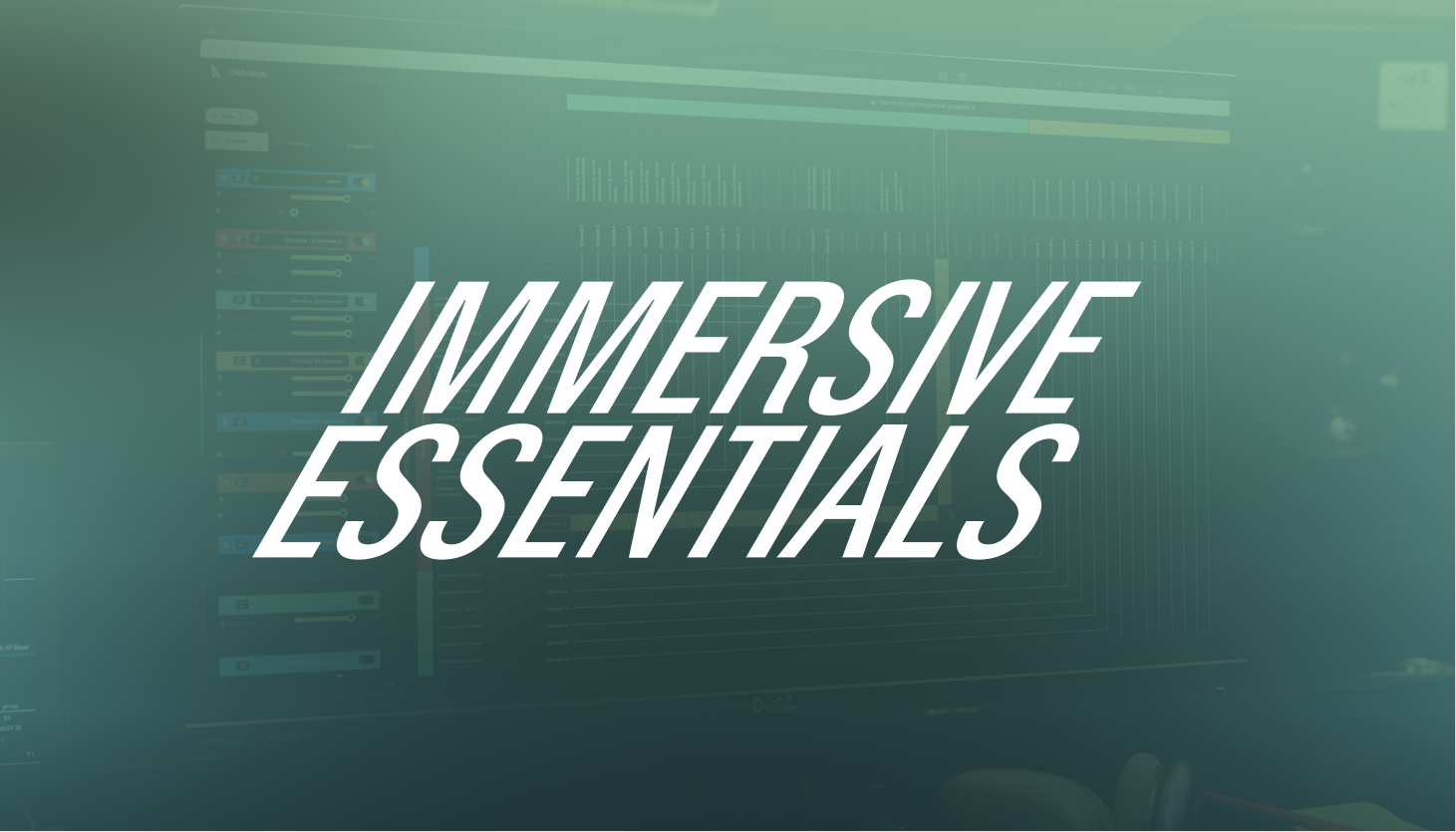 Immersive Essentials | Audiomovers